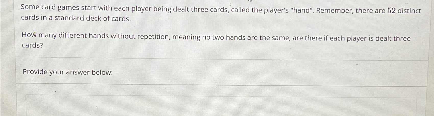 Solved Some card games start with each player being dealt | Chegg.com