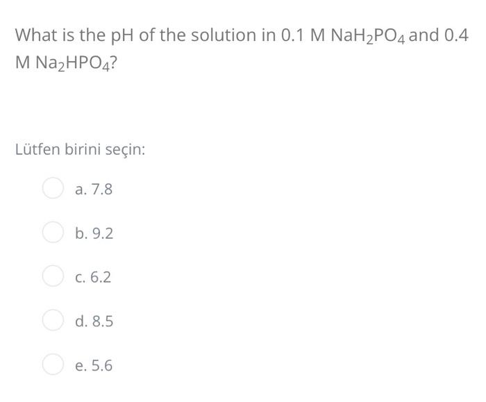 Solved What is the pH of the solution in 0.1 M NaH2PO4 and | Chegg.com