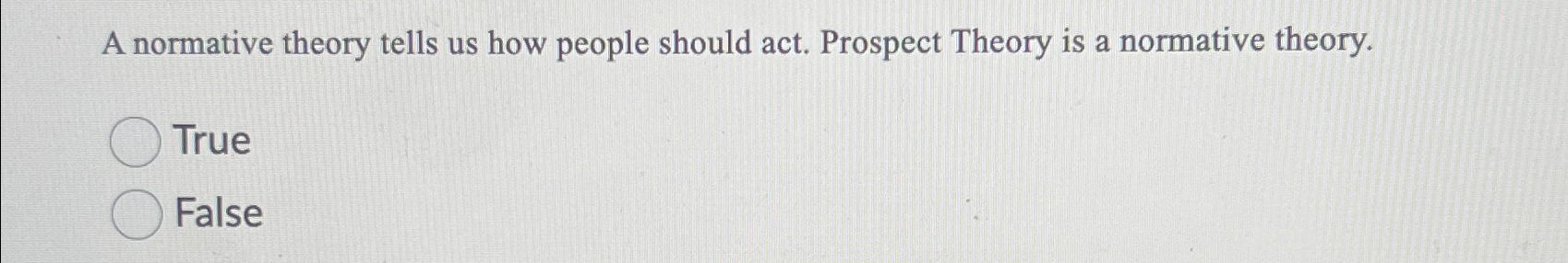 Solved A normative theory tells us how people should act. | Chegg.com