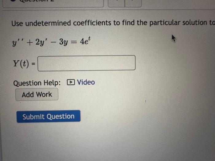 Solved Use undetermined coefficients to find the particular | Chegg.com