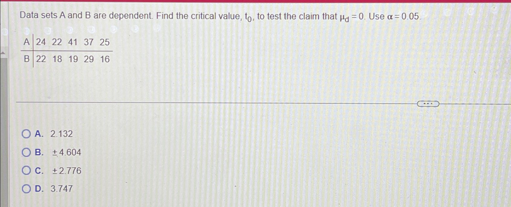 Solved Data sets A and B ﻿are dependent. Find the critical | Chegg.com