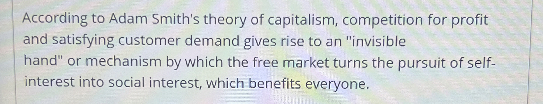 According to Adam Smith's theory of capitalism, | Chegg.com