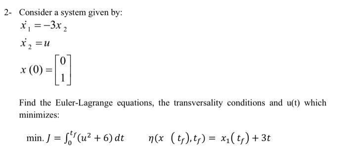 Solved 6- Use the RK-4 method to simulate the system in | Chegg.com