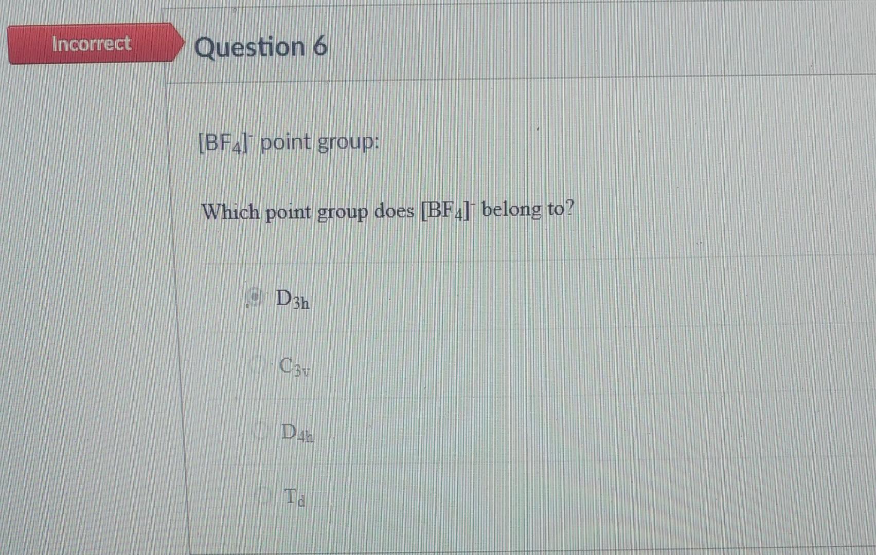 Solved [BF4]−point group: Which point group does [BF4]b | Chegg.com