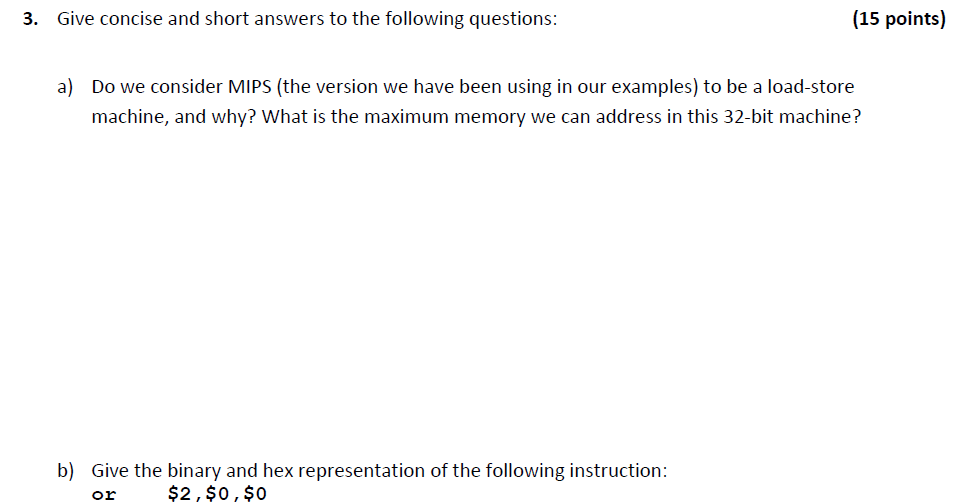 Solved Give concise and short answers to the following | Chegg.com
