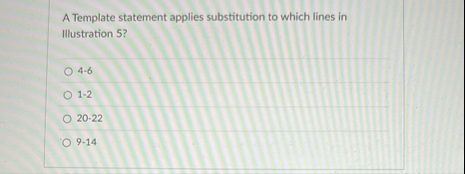 Solved A Template statement applies substitution to which | Chegg.com