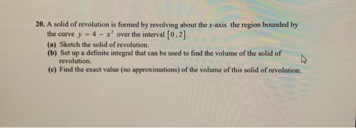 Solved 20. A solid of revolution is formed by revolving | Chegg.com