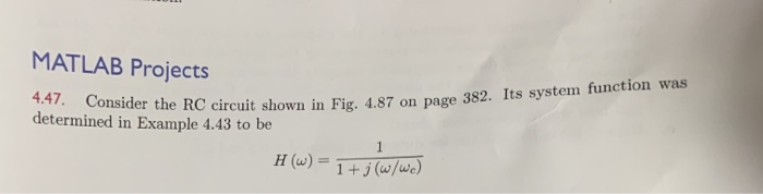 Solved MATLAB Projects 4.47. Consider the RC circuit shown | Chegg.com