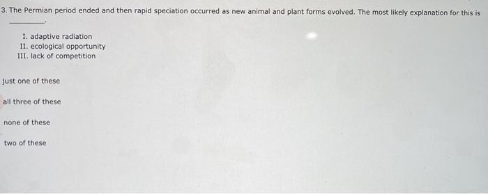 Solved 3. The Permian period ended and then rapid speciation | Chegg.com