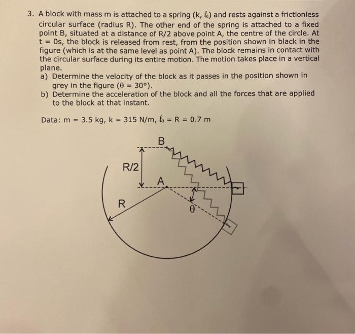 Solved 3. A block with mass m is attached to a spring (k,ℓ0) | Chegg.com
