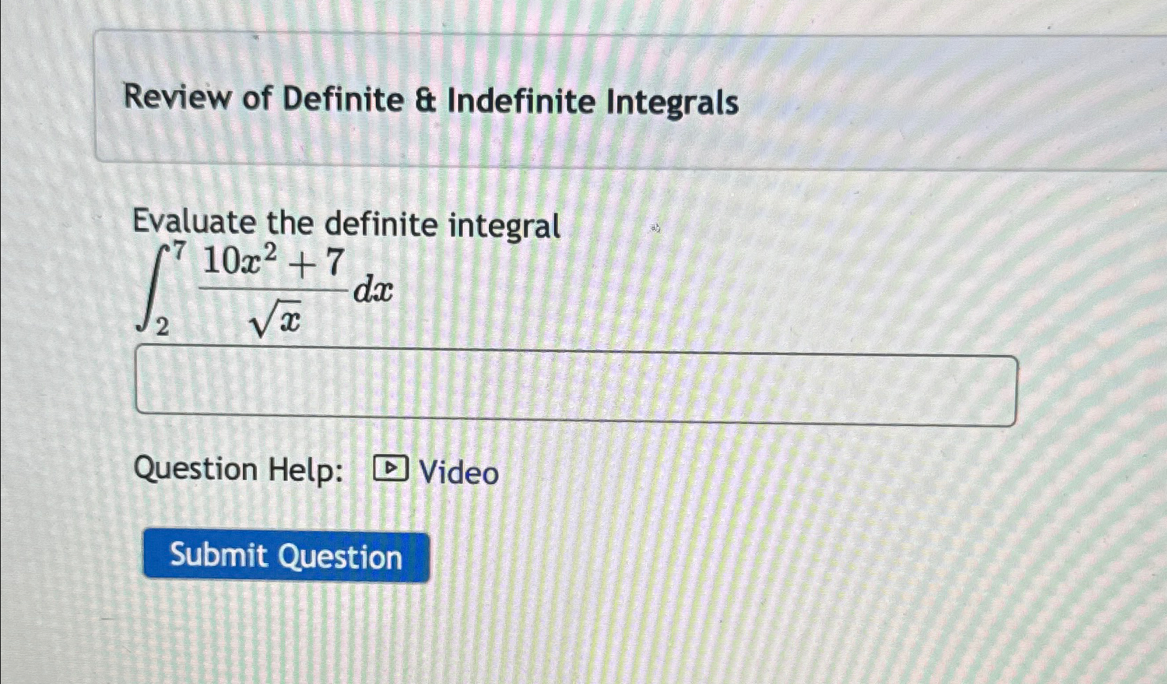 Solved Review of Definite & Indefinite IntegralsEvaluate the | Chegg.com
