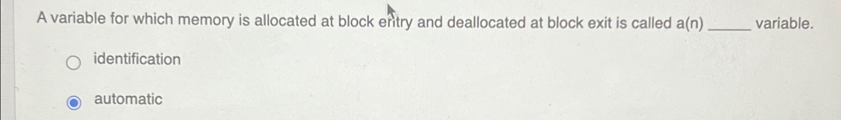 Solved A variable for which memory is allocated at block | Chegg.com
