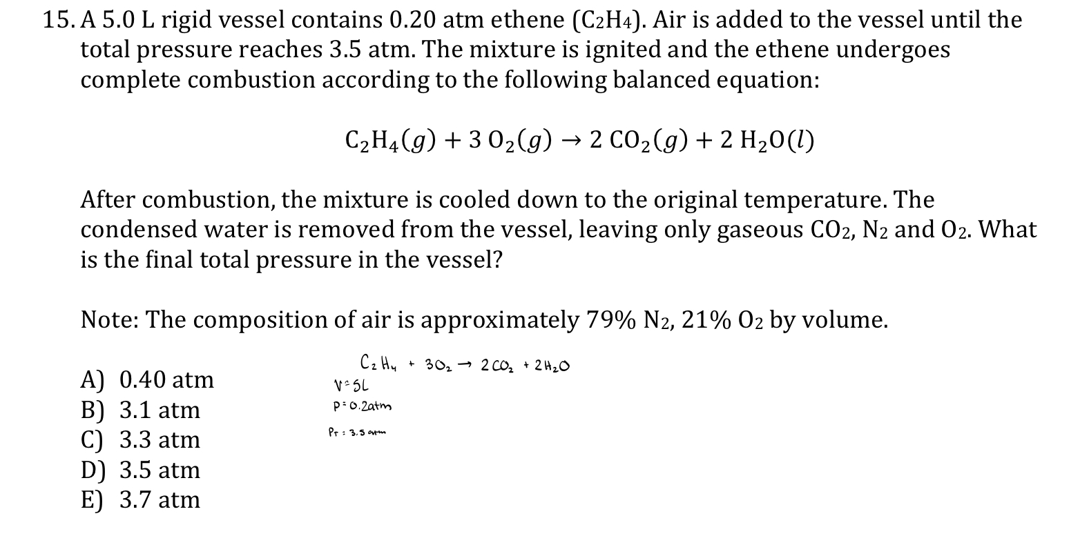 Solved A 5.0 ﻿L rigid vessel contains 0.20 ﻿atm ethene | Chegg.com