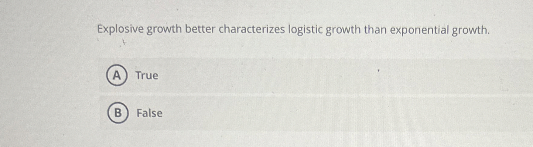 Solved Explosive growth better characterizes logistic growth | Chegg.com