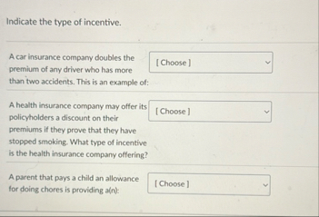 Solved Indicate the type of incentive.A car insurance | Chegg.com