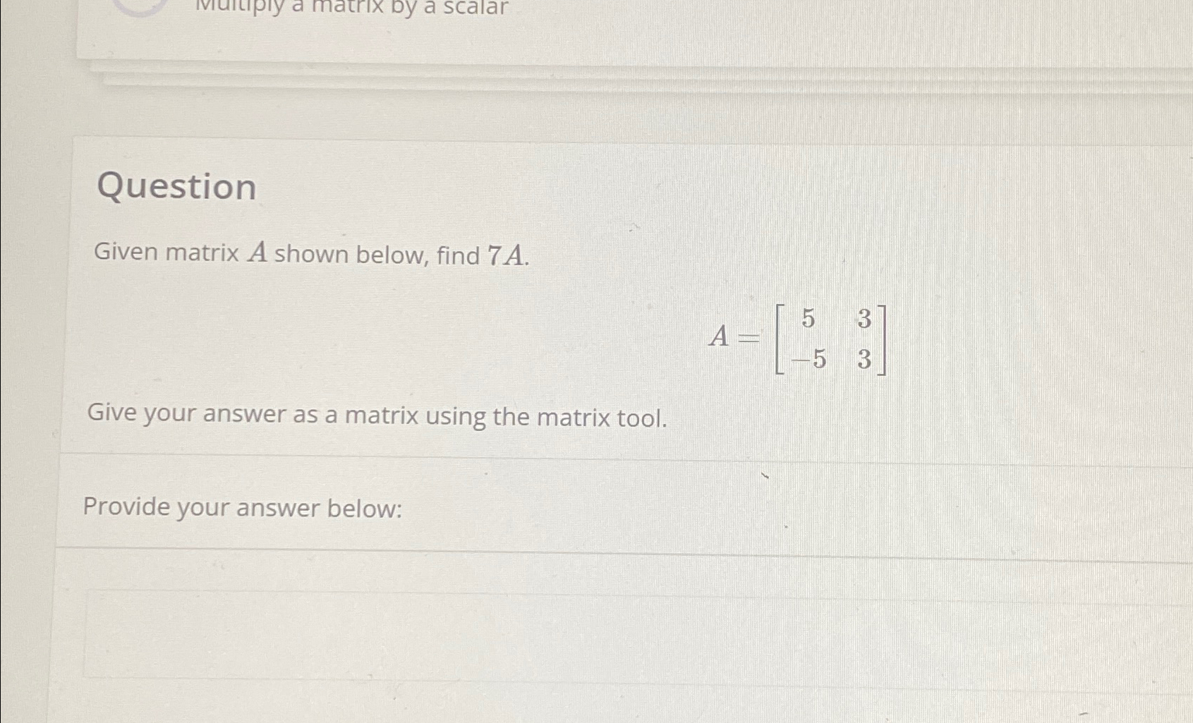 Solved QuestionGiven matrix A shown below, find | Chegg.com