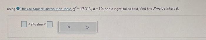 Solved Using 9 The Chi-Square Distribution Table, | Chegg.com