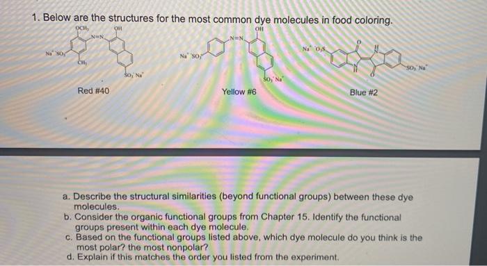 Solved 1. Below are the structures for the most common dye | Chegg.com