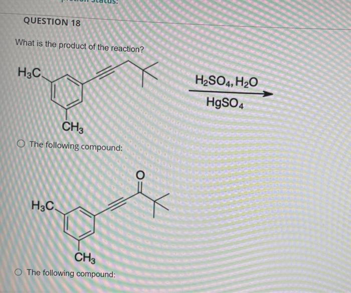 Solved What is the product of the reaction? HgSO4 H2SO4,H2O | Chegg.com