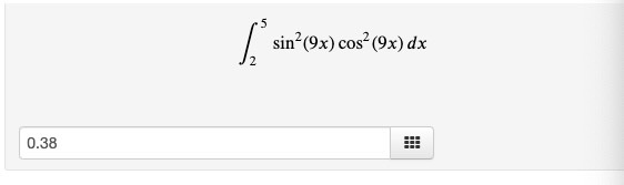 Solved 5 sin (9x) cos? (9x) dx 0.38 (1 point) Evaluate X/4 | Chegg.com