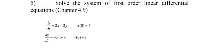 Solved: Solve The System Of First Order Linear Differentia... | Chegg.com