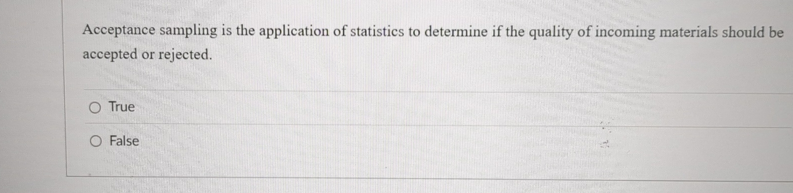 Solved Acceptance sampling is the application of statistics | Chegg.com