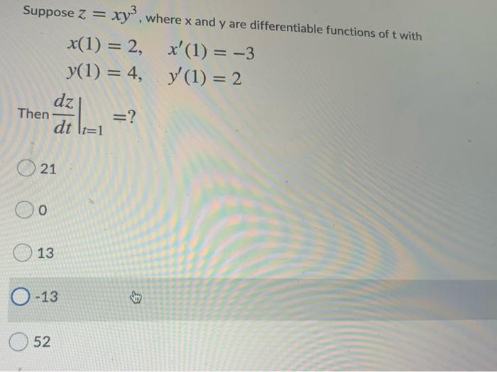Solved Suppose Z Xy3 Where X And Y Are Differentiable Chegg