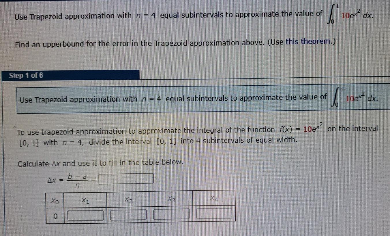 Solved Use Trapezoid approximation with n = 4 equal | Chegg.com