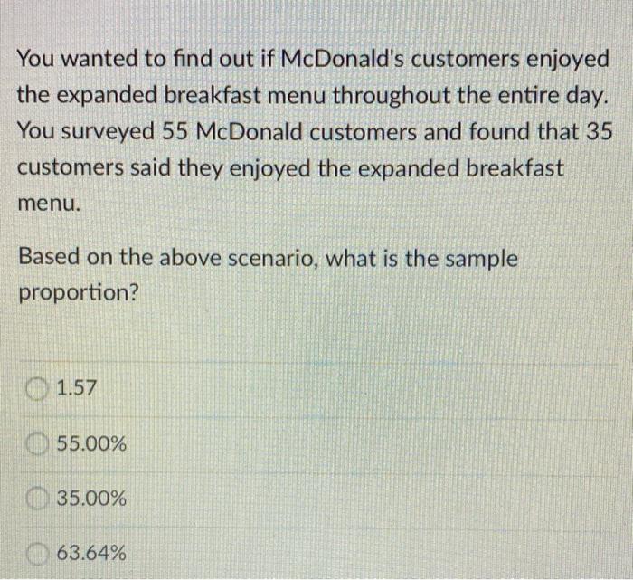 Solved You wanted to find out if McDonald's customers | Chegg.com