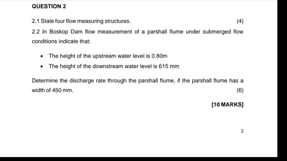 Solved QUESTION 2 2.1 State four flow measuring structures. | Chegg.com