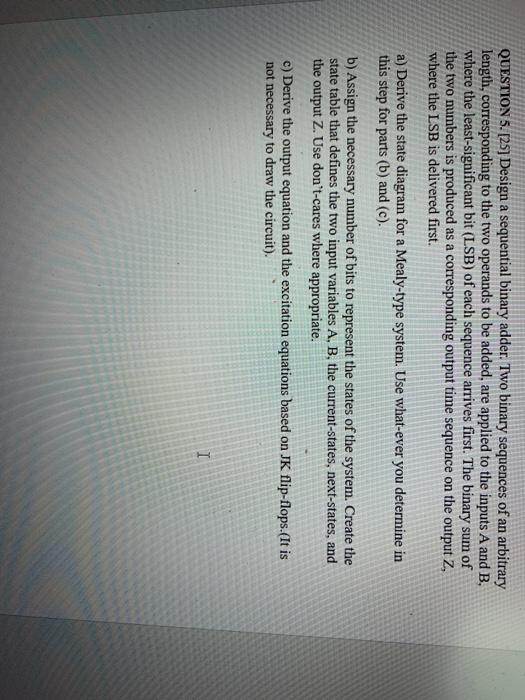 Solved QUESTION 5. [25] Design a sequential binary adder. | Chegg.com