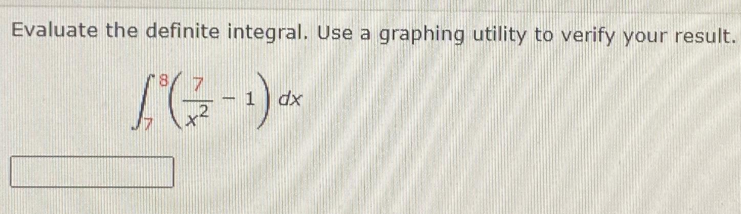 Solved Evaluate the definite integral. Use a graphing | Chegg.com