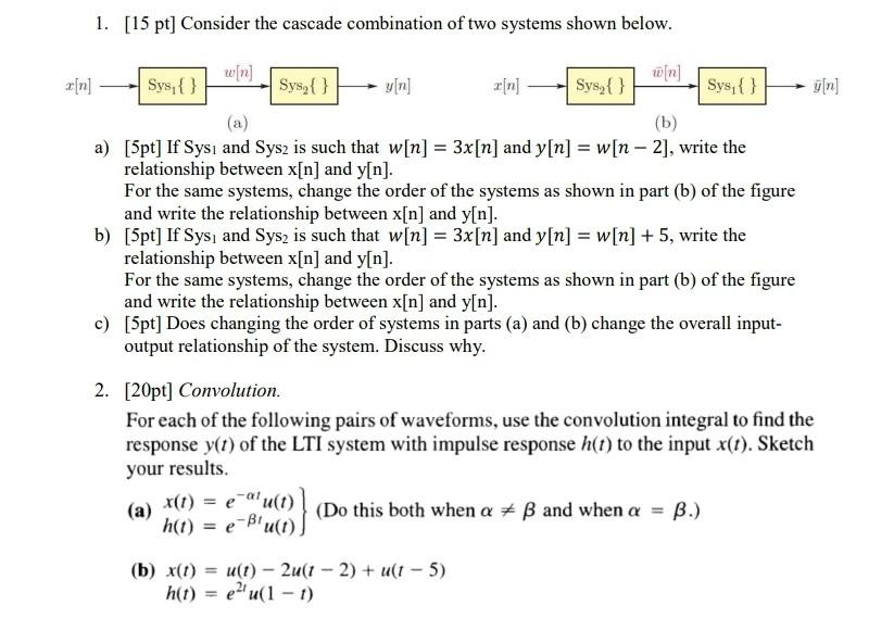 Solved 1. [15 pt] Consider the cascade combination of two | Chegg.com