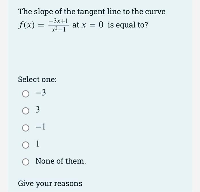 Solved The slope of the tangent line to the curve | Chegg.com