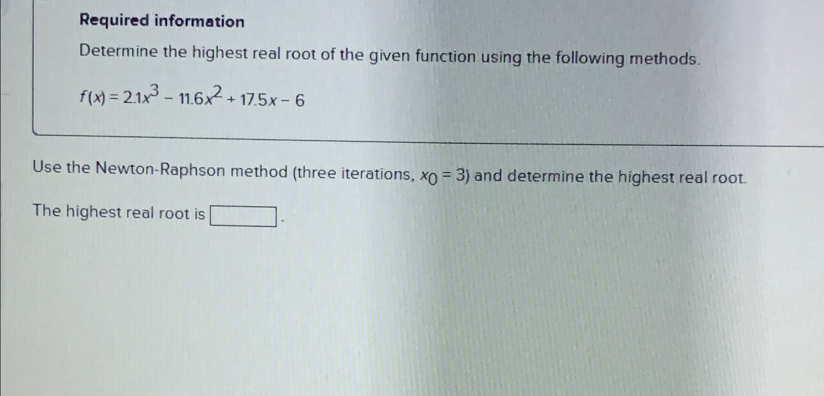 Solved Required informationDetermine the highest real root | Chegg.com