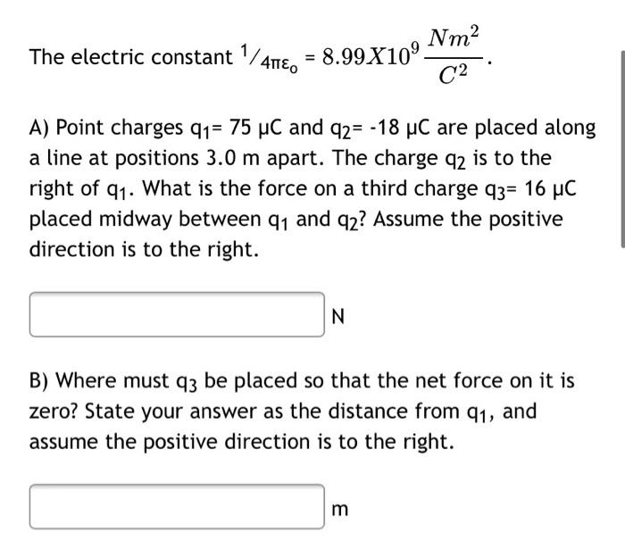 Solved Nm2 The electric constant 411= 8.99X10%. C2 A) Point | Chegg.com