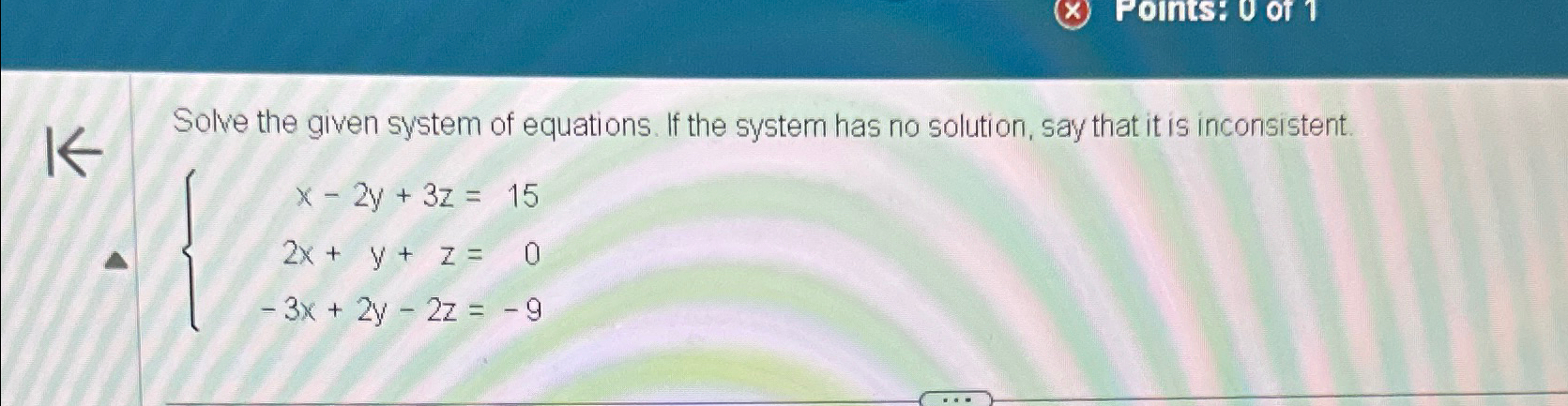 Solved Solve the given system of equations. If the system | Chegg.com