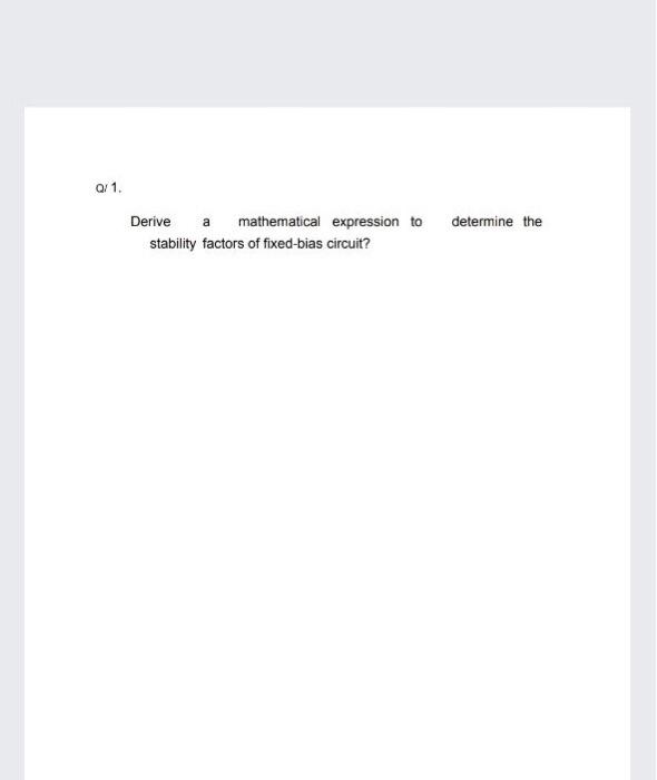 Solved Q1. determine the Derive a mathematical expression to | Chegg.com