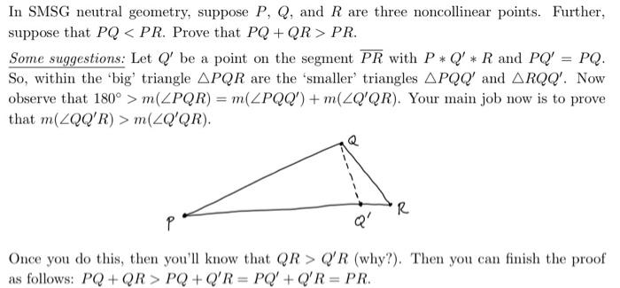 Solved In SMSG neutral geometry, suppose P,Q, and R are | Chegg.com