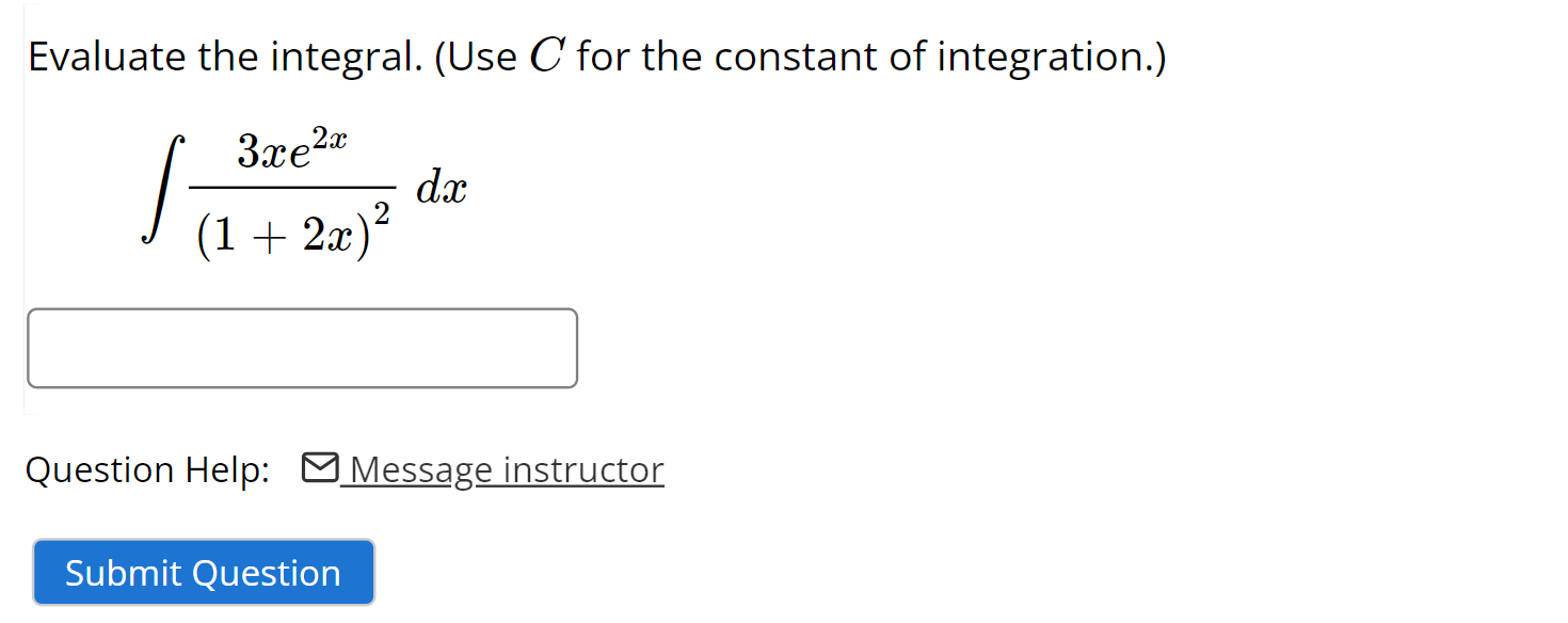Solved Evaluate the integral. (Use C ﻿for the constant of | Chegg.com