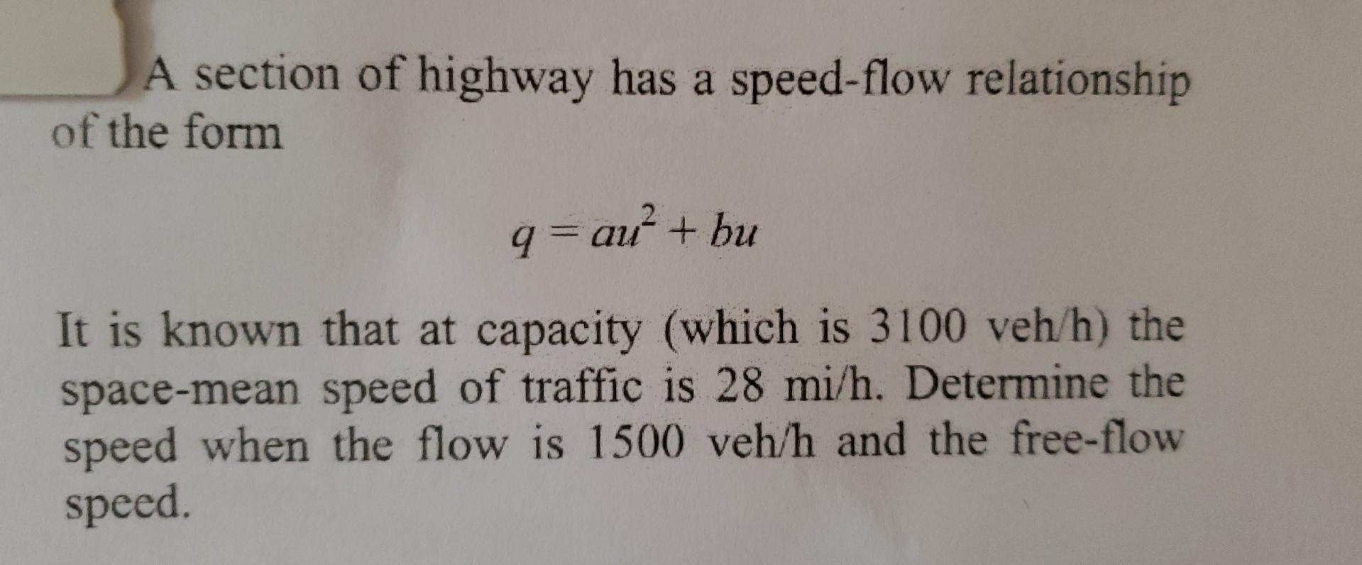 Solved a A section of highway has a speed-flow relationship | Chegg.com