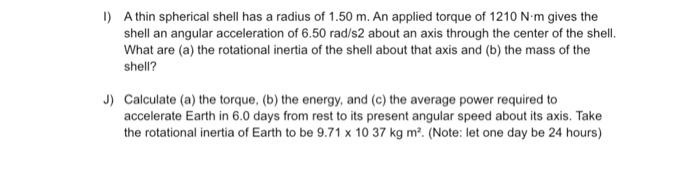 Solved I) A thin spherical shell has a radius of 1.50 m. An | Chegg.com