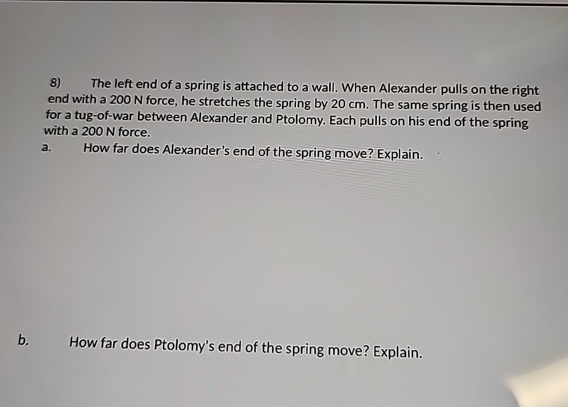 Solved The left end of a spring is attached to a wall. When | Chegg.com