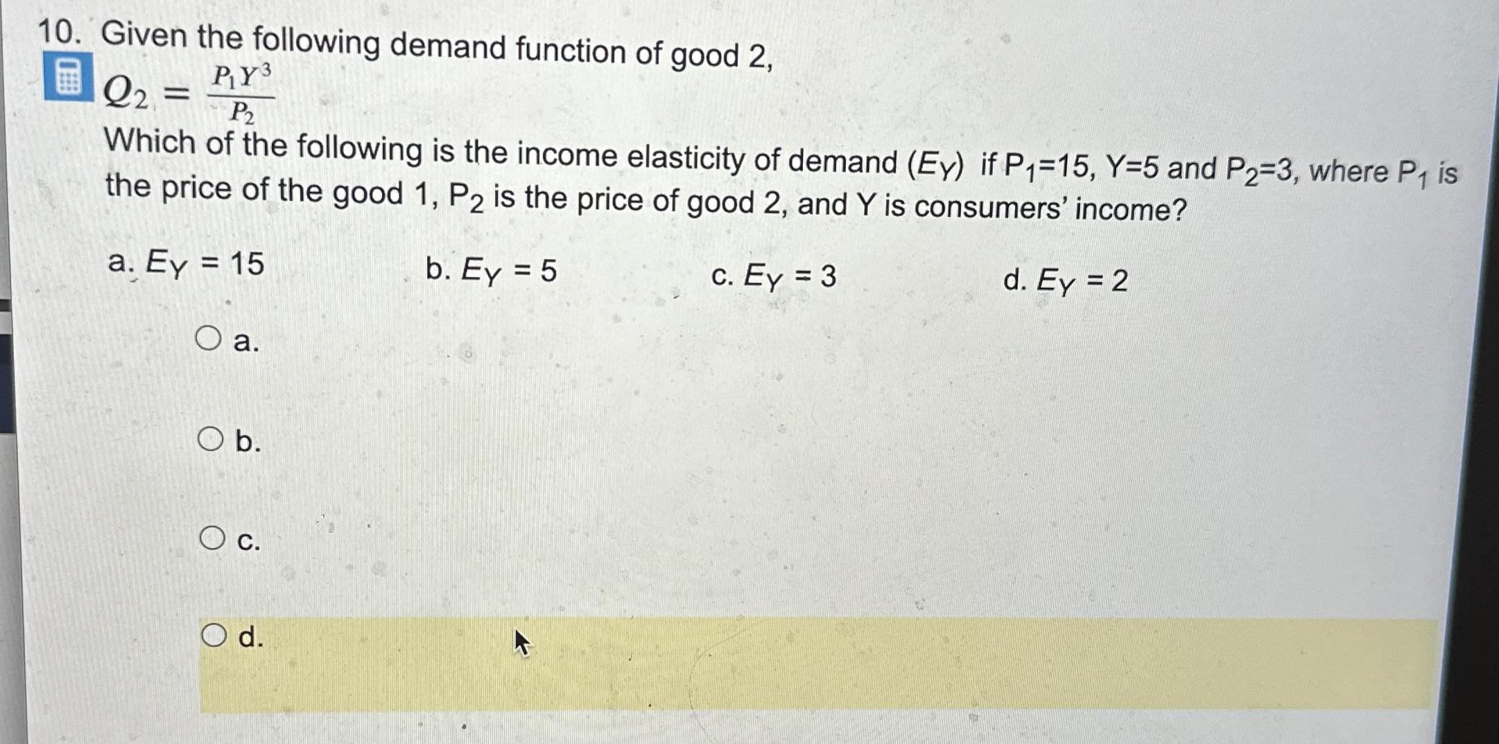 Solved Given the following demand function of good | Chegg.com