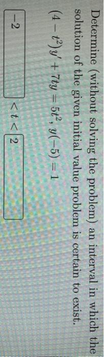Solved Determine (without solving the problem) an interval | Chegg.com