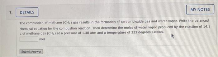 Solved The combustion of methane (CH4) gas results in the | Chegg.com