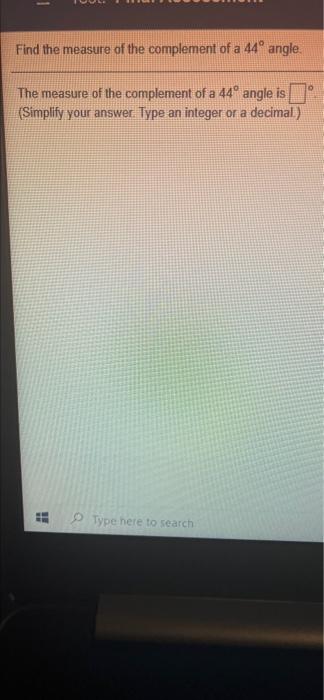 Solved Find the measure of the complement of a 44° angle. | Chegg.com