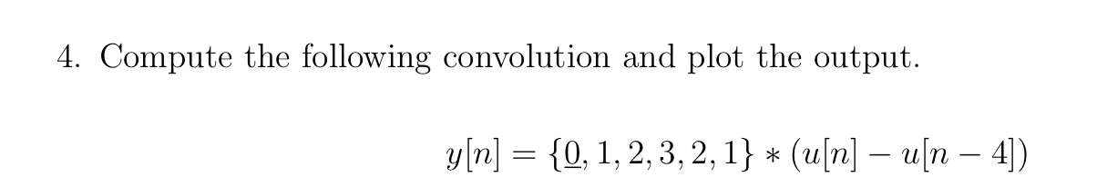 Solved Compute the following convolution and plot the | Chegg.com