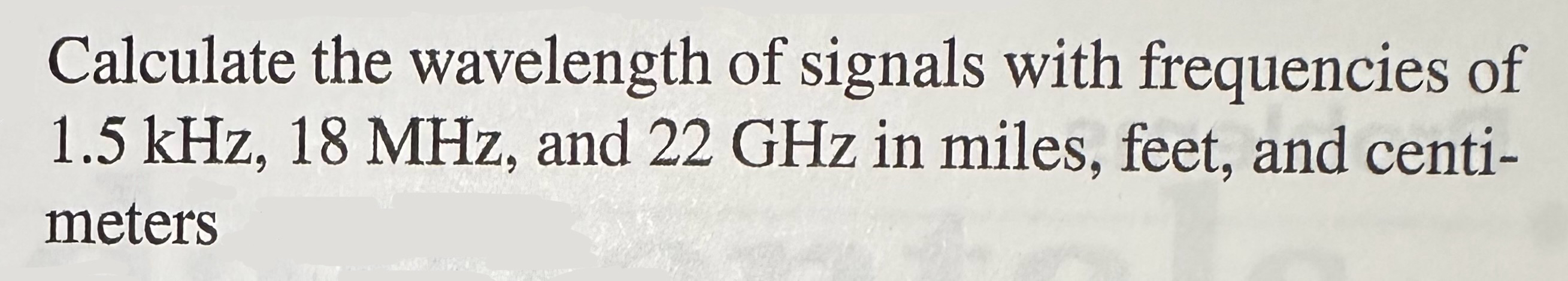 Solved Calculate the wavelength of signals with frequencies | Chegg.com