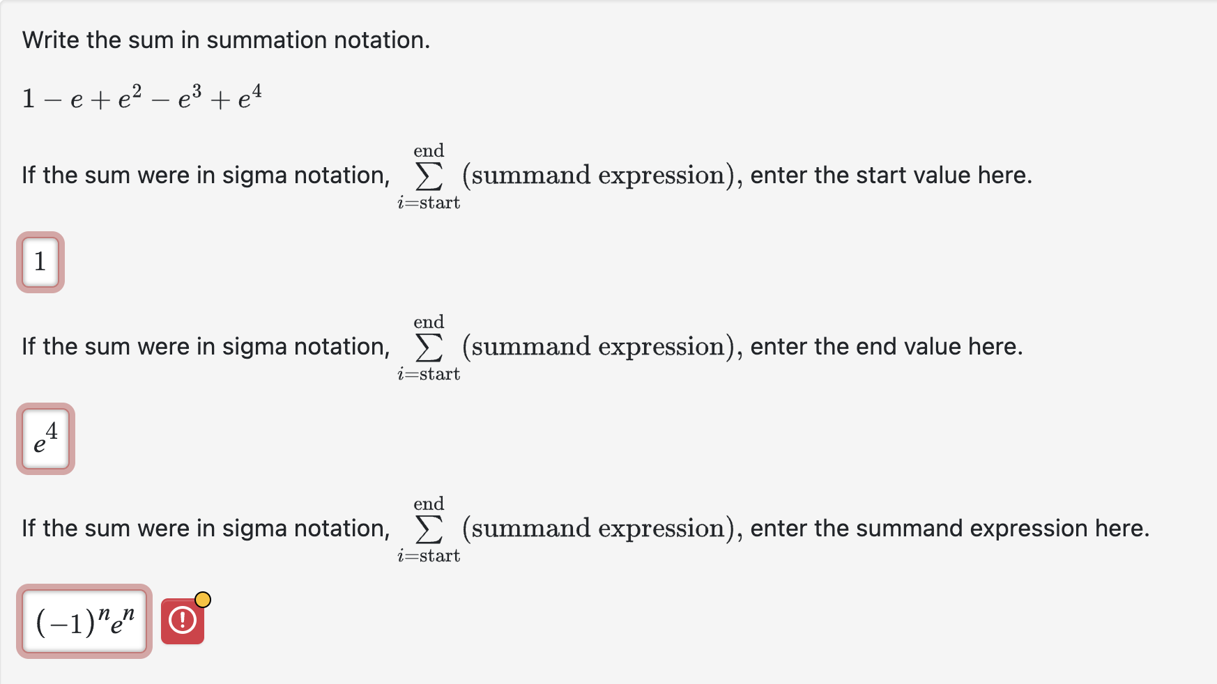 Solved Write the sum in ﻿summation notation.1-e+e2-e3+e4If | Chegg.com